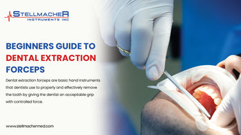 Beginners Guide to Dental Extraction Forceps